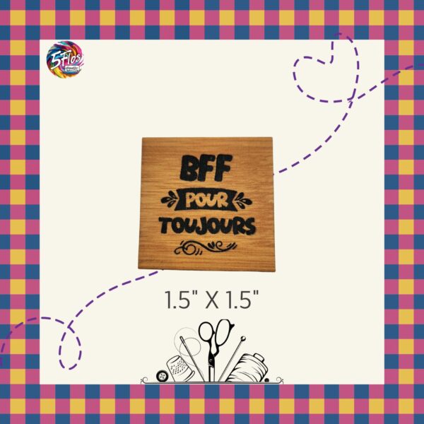 Étiquette à coudre - BFF pour toujours - 1,5" X 1,5" - Les Tissus Minifra