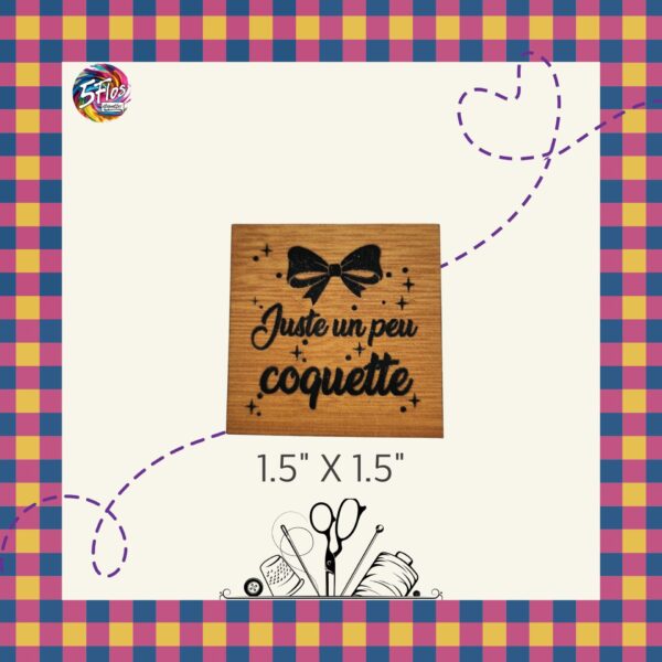 Étiquette à coudre - Juste un peu coquette - 1,5" X 1,5" - Les Tissus ...
